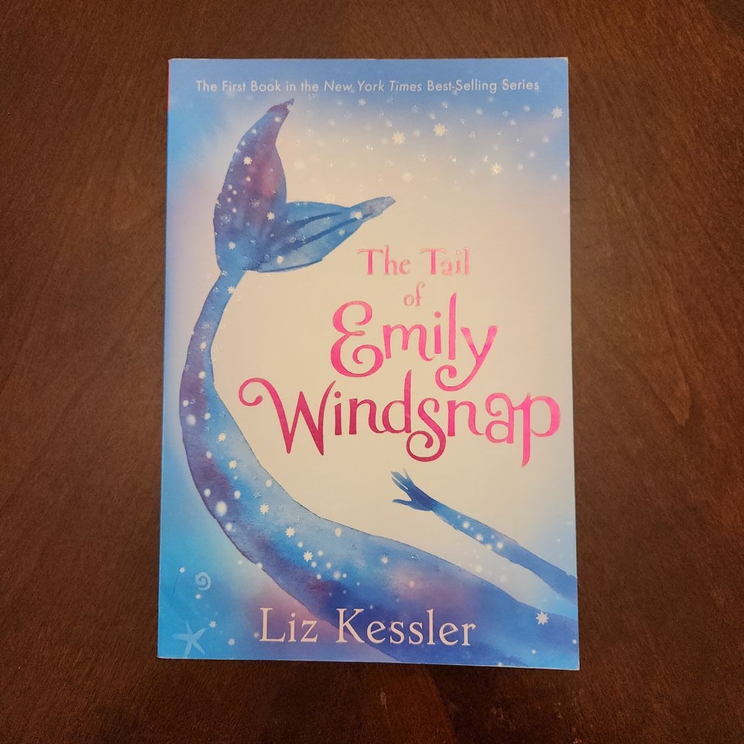 The Tail of Emily Windsnap by Liz Kessler