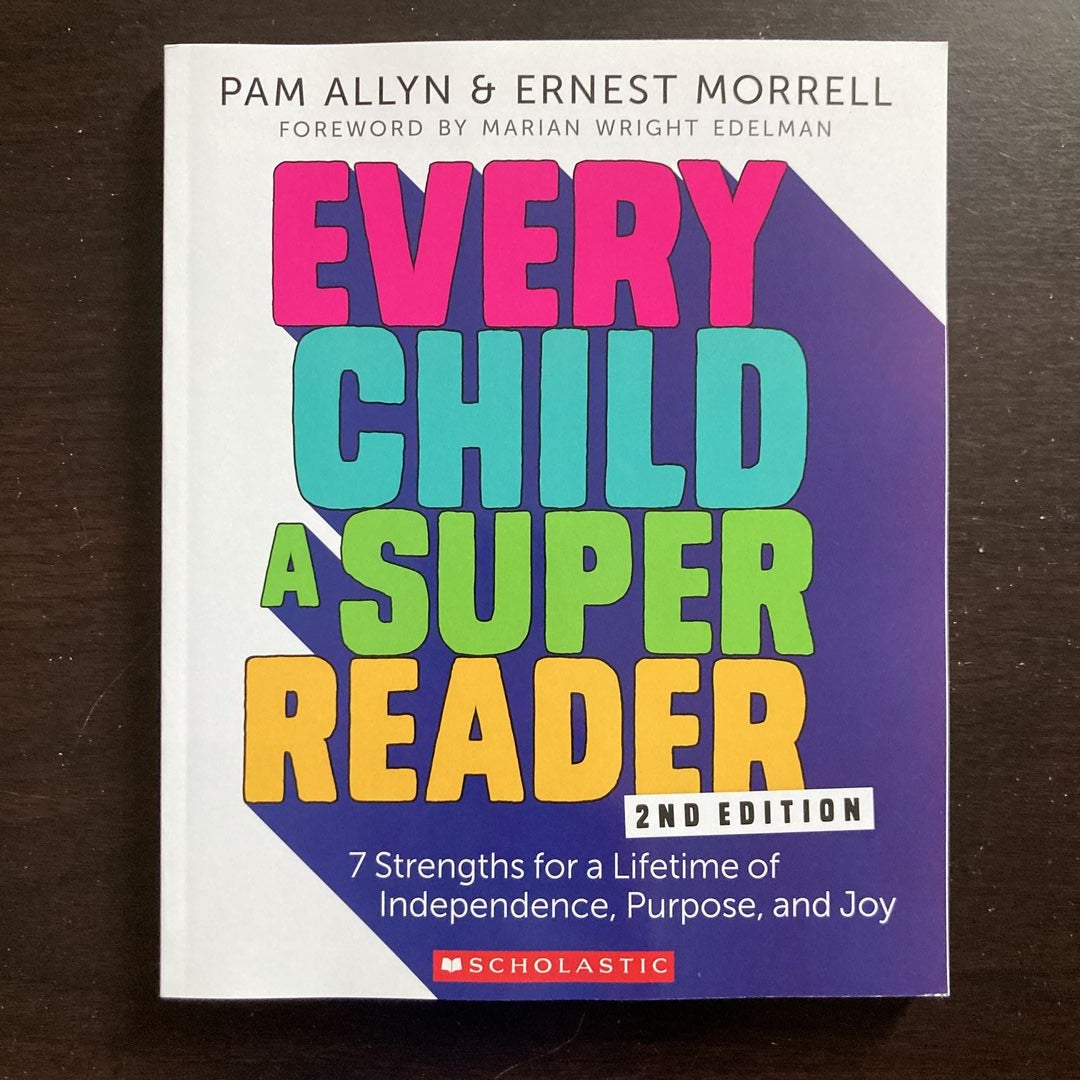Every Child a Super Reader, 2nd Edition by Pam Allyn, Ernest Morrell