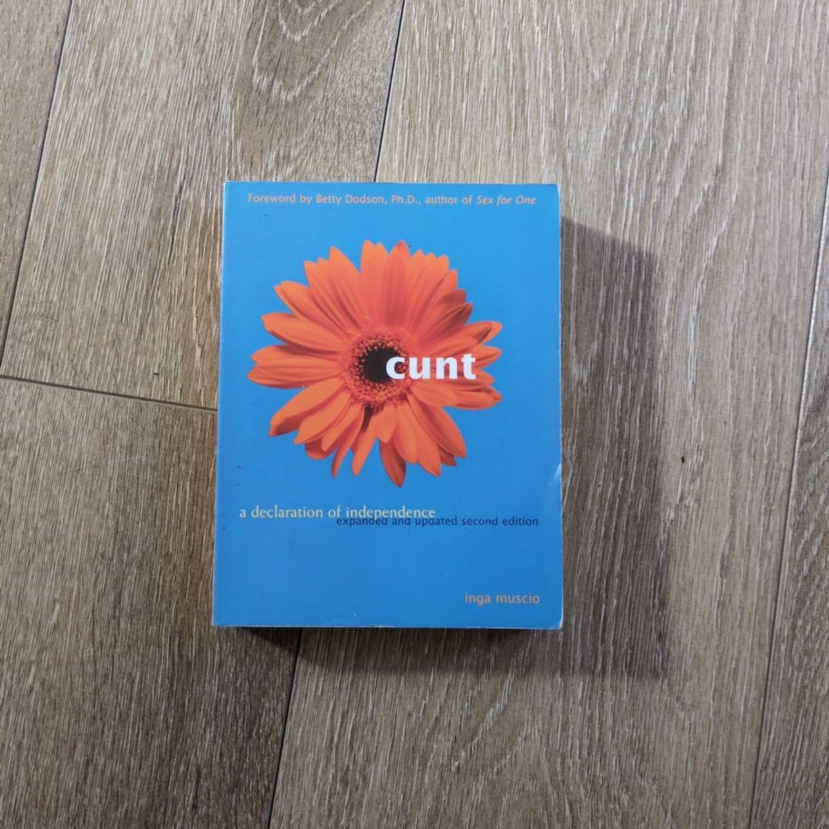 Cunt (20th Anniversary Edition) by Inga Muscio, Betty Dodson