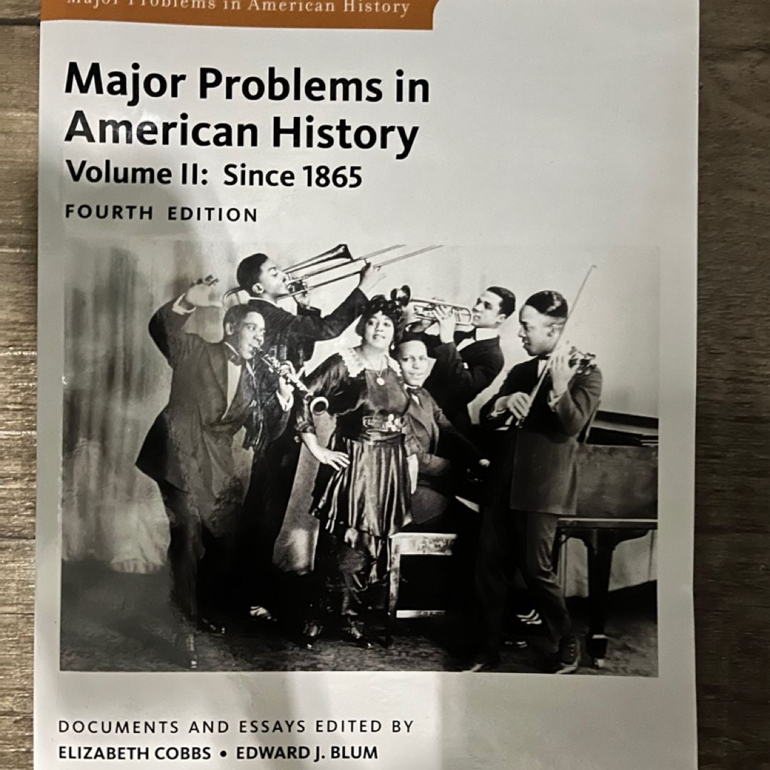 Major Problems in American History, Volume 2: Since 1865 by Elizabeth ...