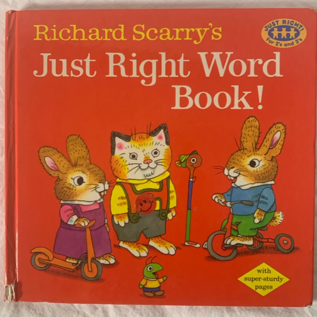 Richard Scarry's Just Right Word Book by Richard Scarry