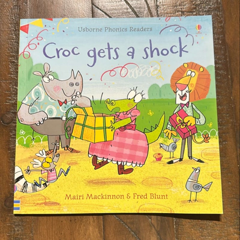 Croc Gets a Shock by Mairi MacKinnon