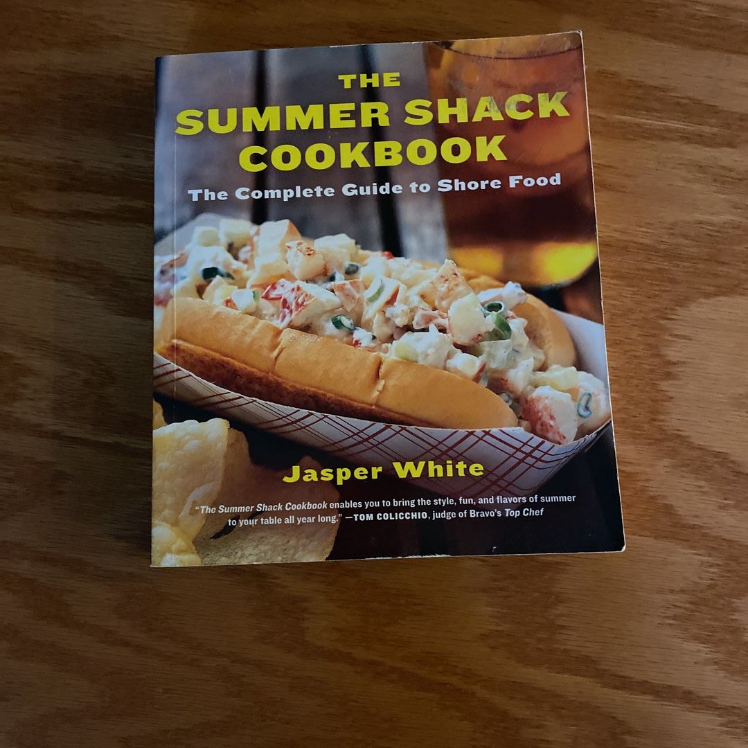 The Summer Shack Cookbook by Jasper White