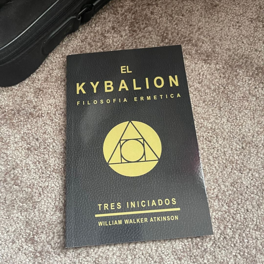 El kybalion Los Tres Iniciados by William walker Atkinson, Paperback | Pangobooks