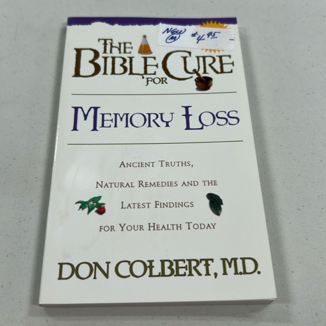 The Bible Cure for Memory Loss by Don Colbert