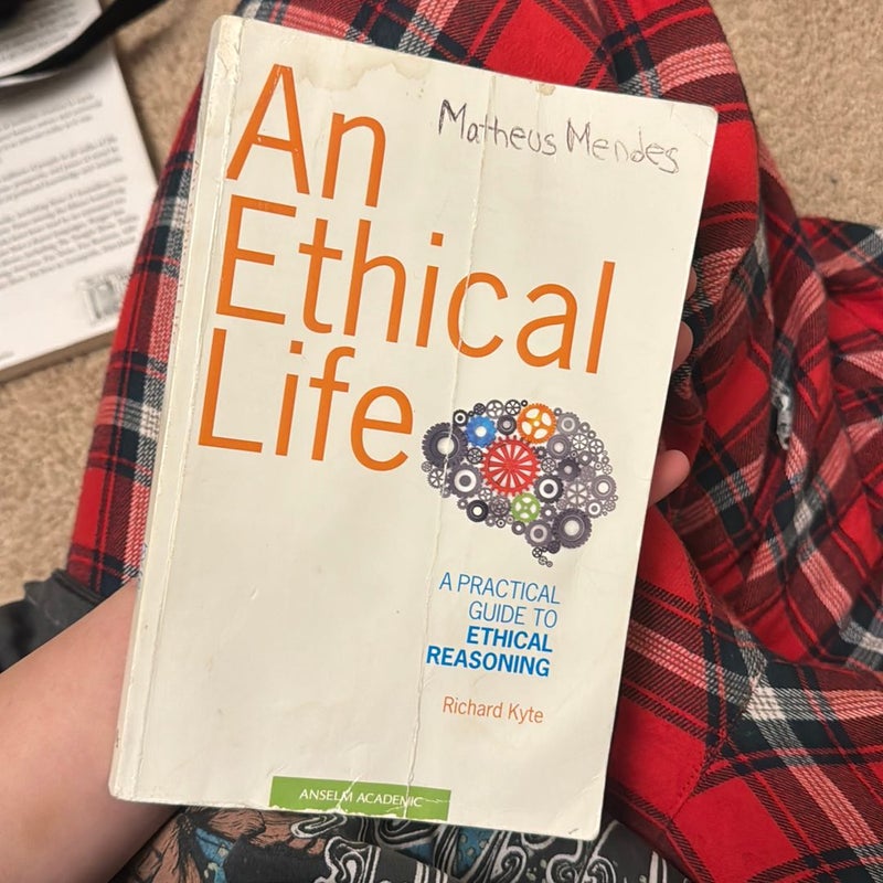 An Ethical Life by Richard Kyte