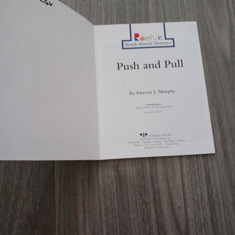 Push and Pull (Rookie Read-About Science: Physical Science: Previous ...