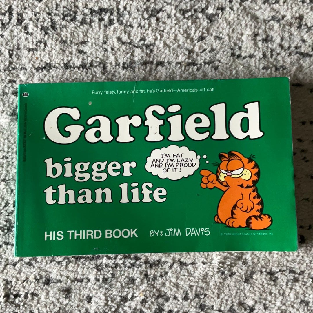 Garfield Bigger Than Life by Jim Davis