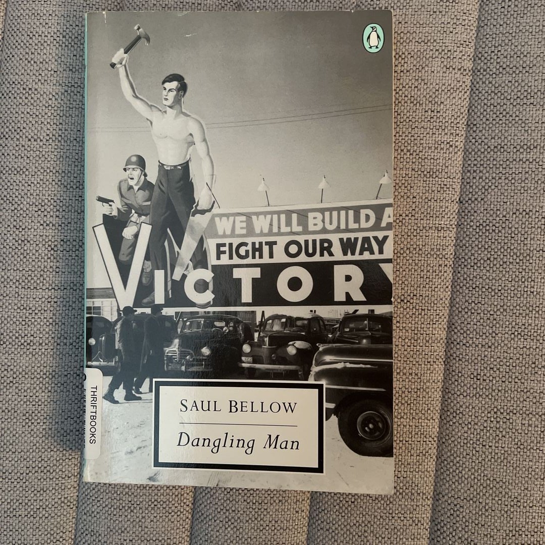 Dangling Man by Saul Bellow; J. M. Coetzee (Introduction by)