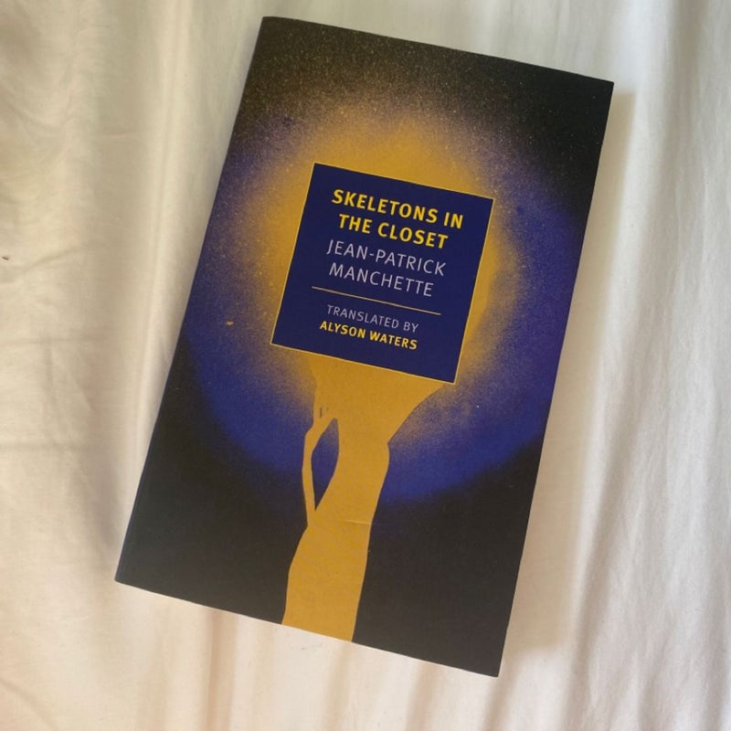 Skeletons in the Closet by Jean-patrick Manchette, Alyson Waters