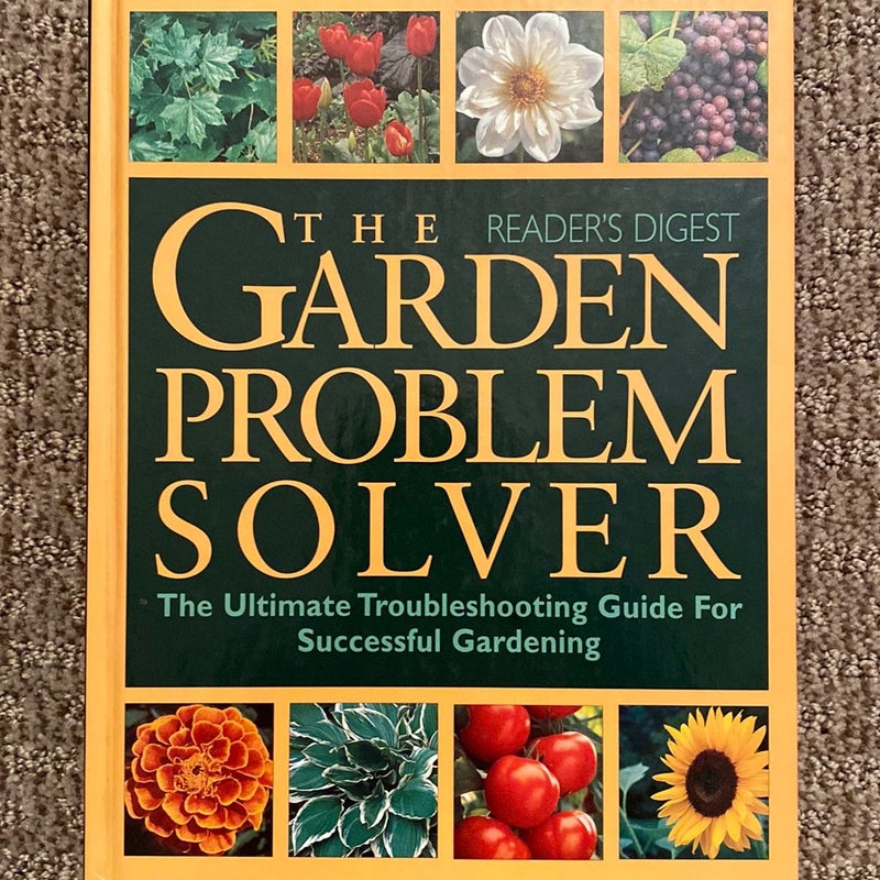 The Garden Problem Solver by Reader's Digest Editors
