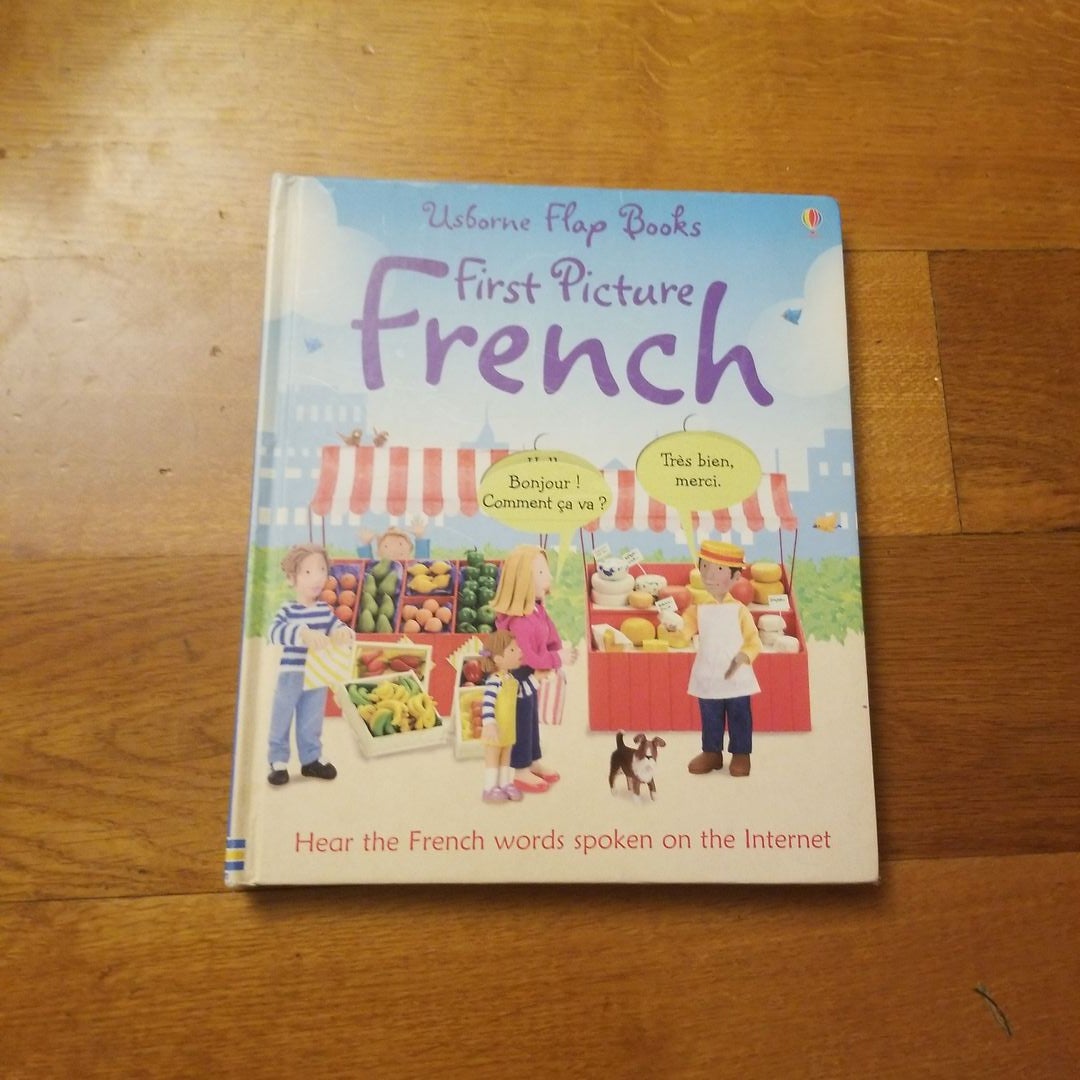 First Picture French by Felicity Brooks, Mairi MacKinnon, Keith Newell ...