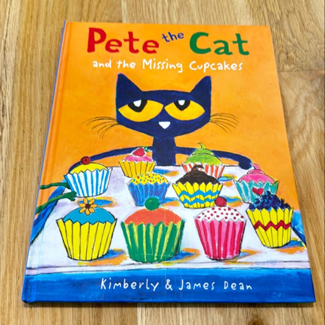 Pete the Cat and the Missing Cupcakes by Kimberly Dean