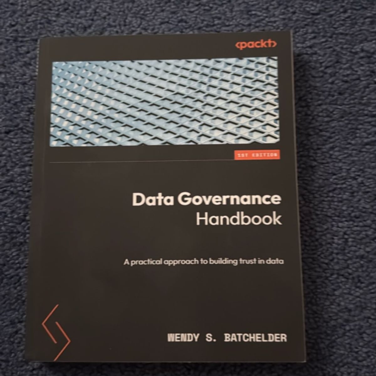Data Governance Handbook by Wendy S. Batchelder