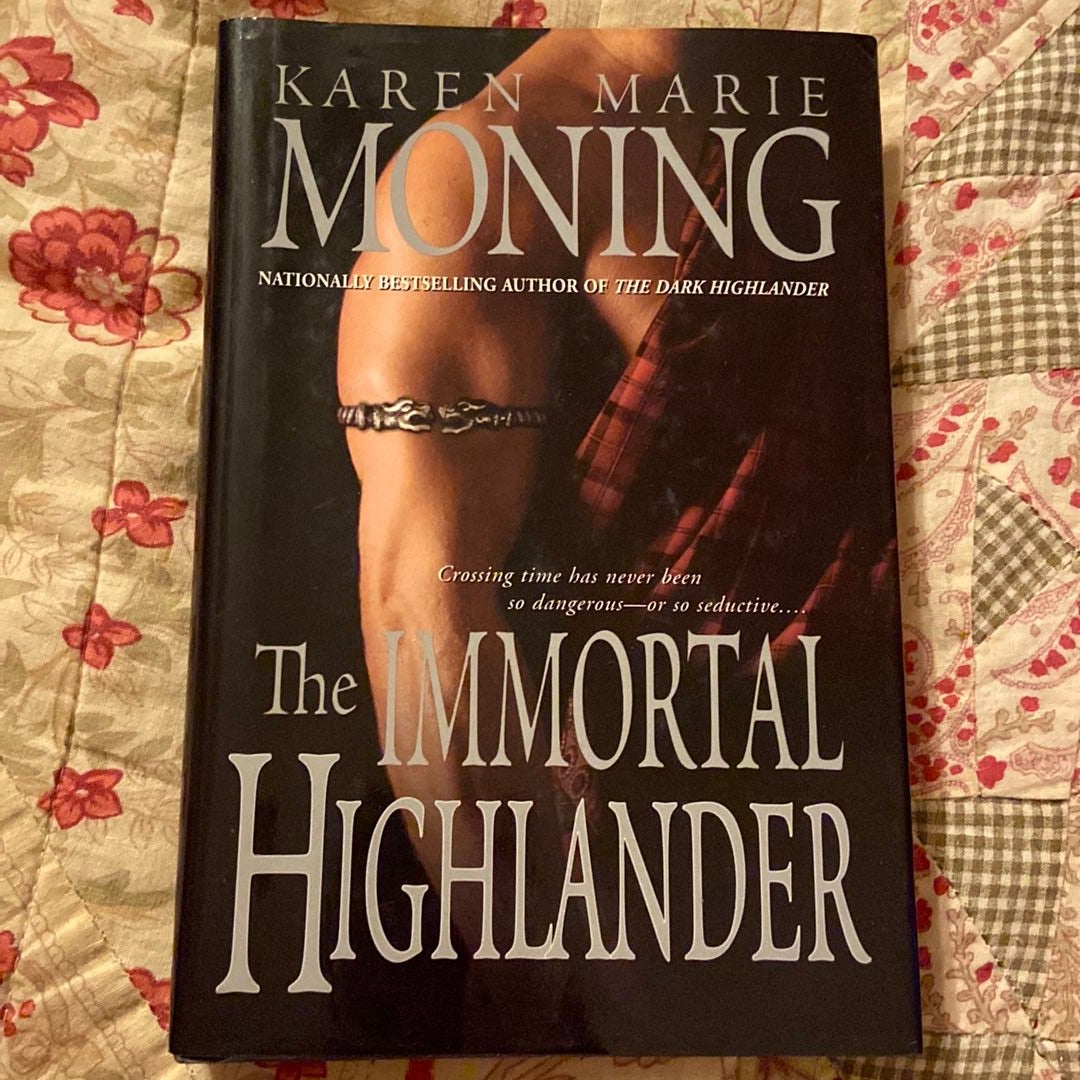 The Immortal Highlander by Karen Marie Moning