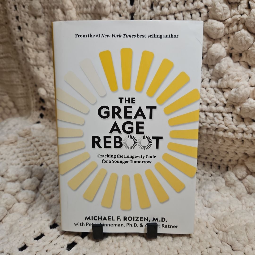 The Great Age Reboot by Michael Roizen, Peter Linneman, Albert Ratner