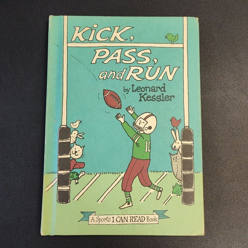 Kick, Pass and Run by Leonard Kessler, Hardcover | Pangobooks