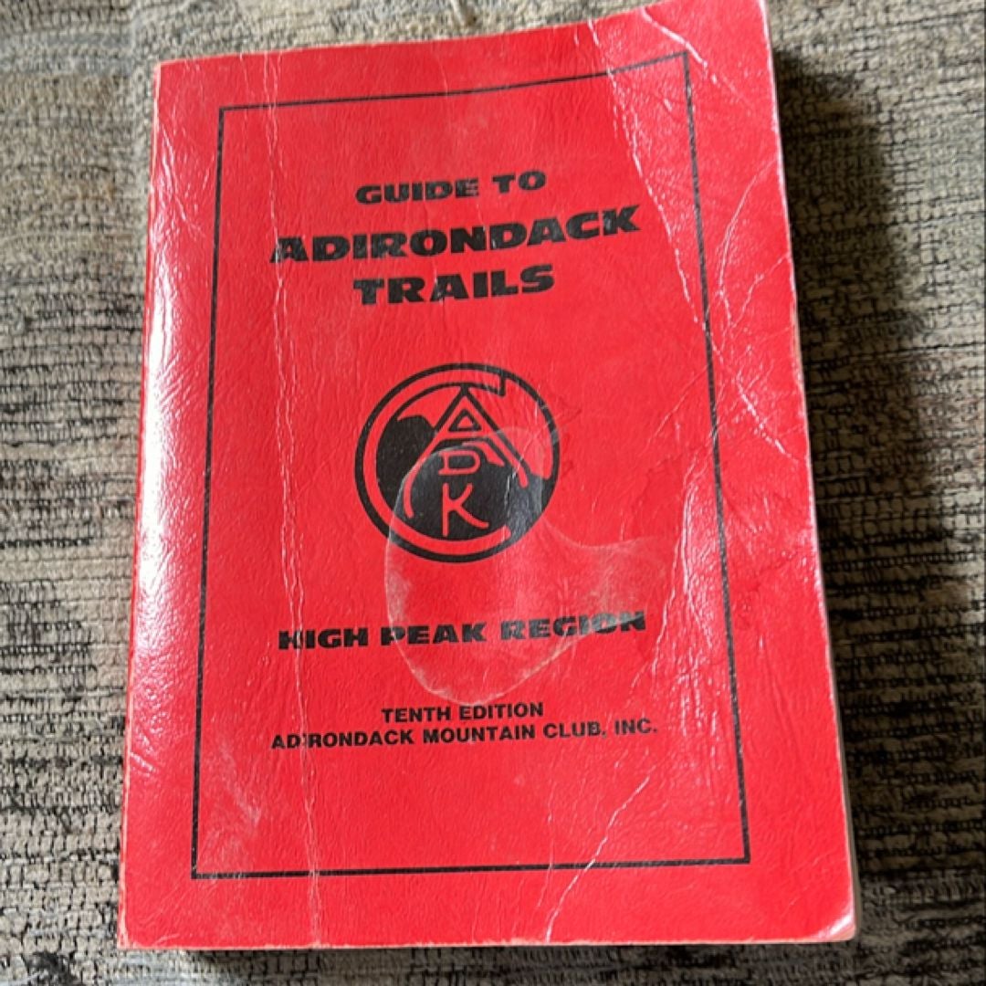 Guide to Adirondack Trails by Adirondack Mountain Club Staff