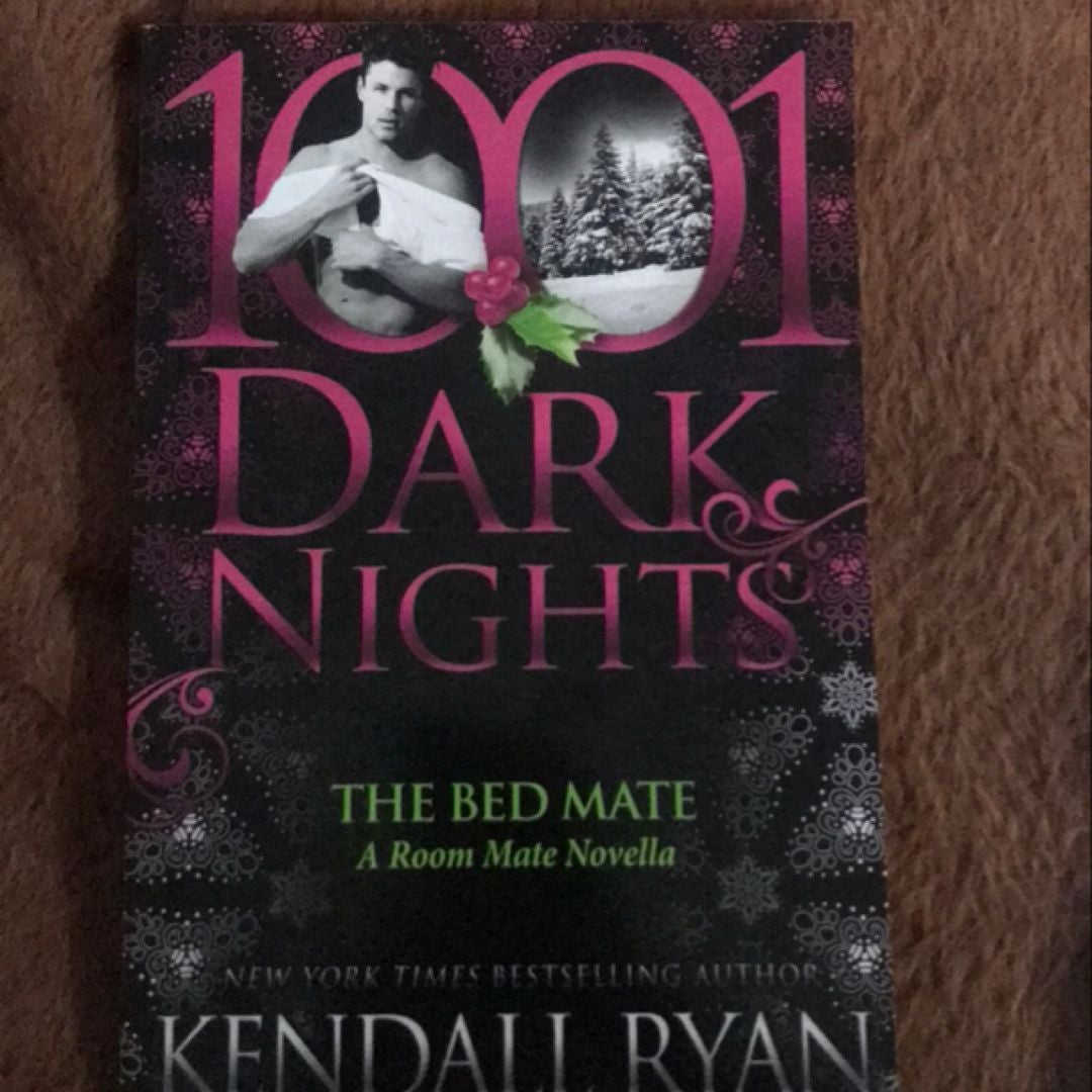 The Bed Mate by Kendall Ryan