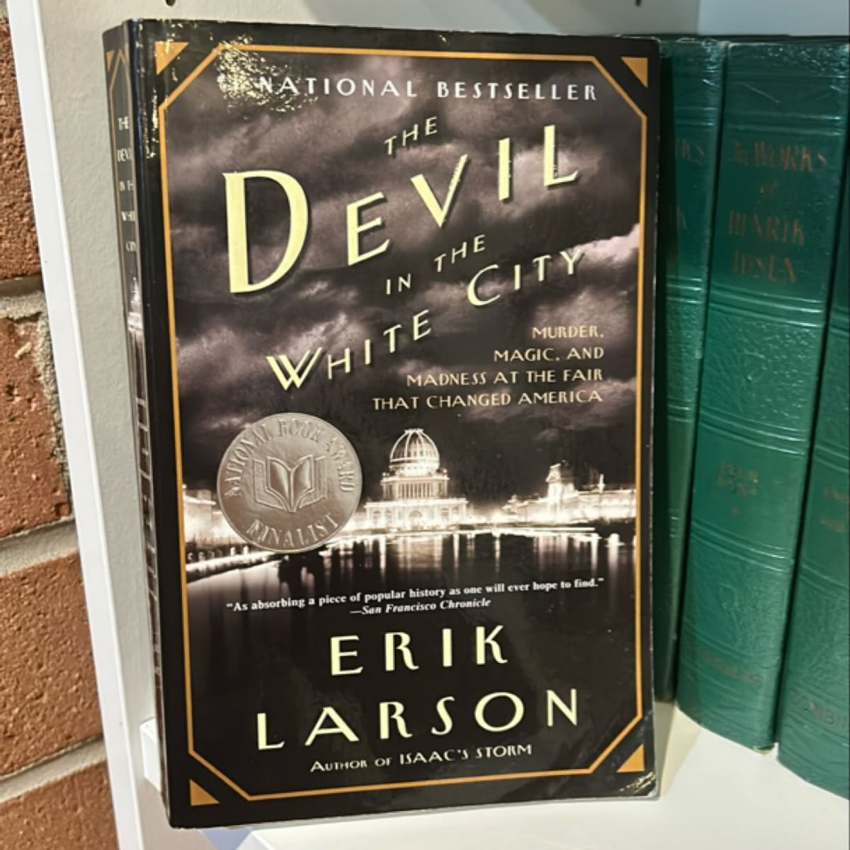 The Devil in the White City by Erik Larson