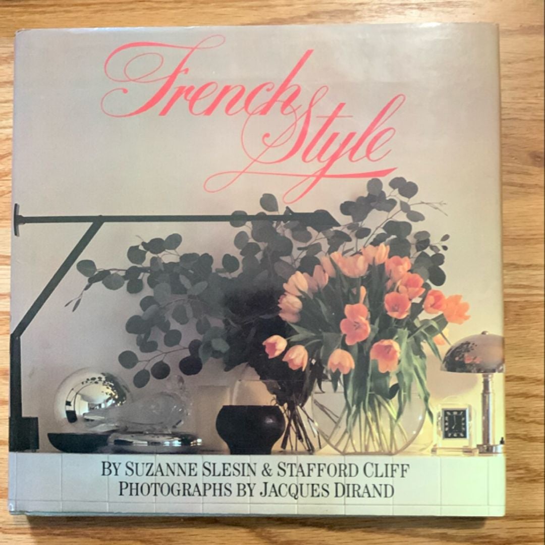 French Style by Suzanne Slesin, Robert Rosenblum, Andre Putman