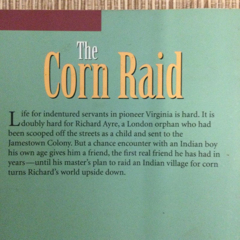 The Corn Raid