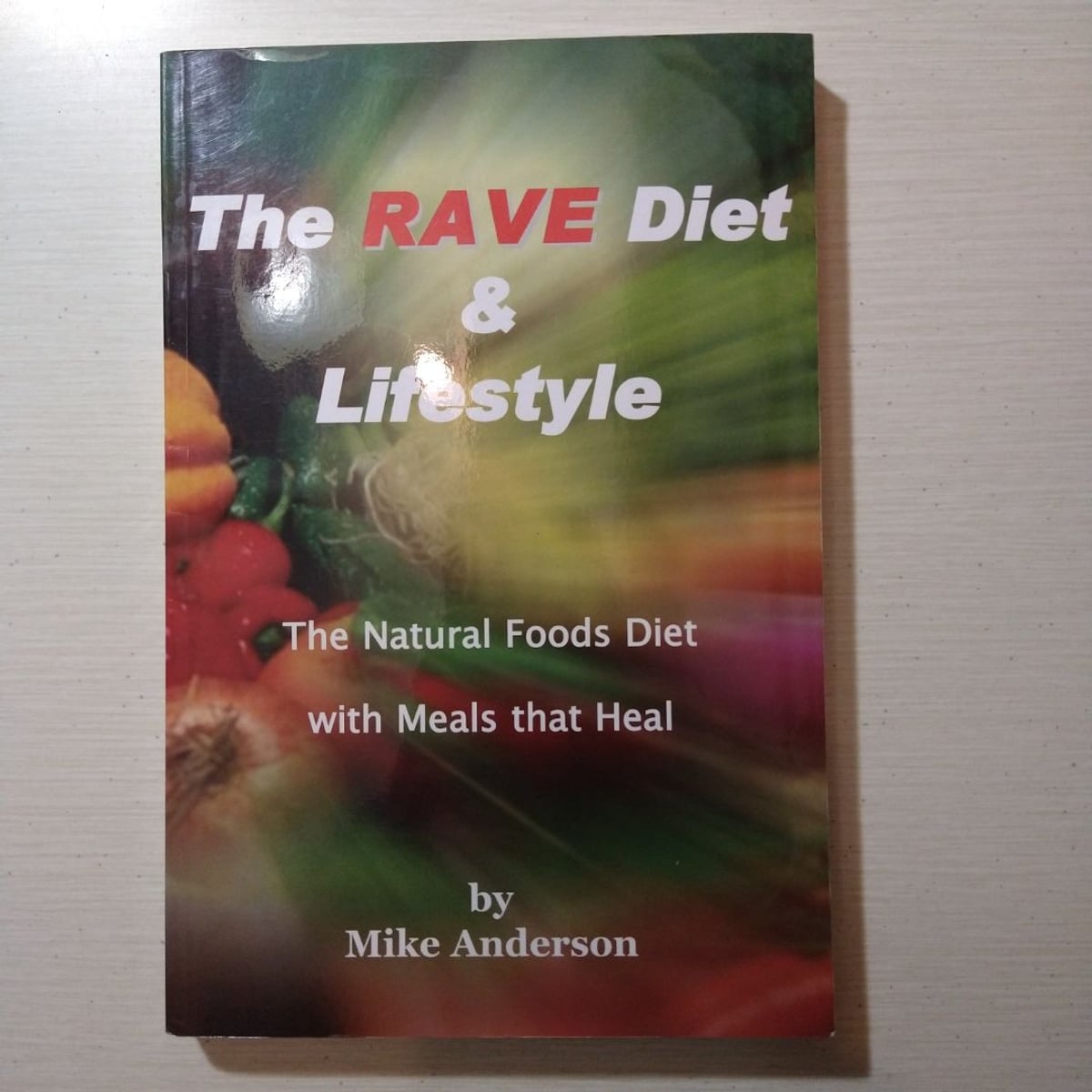 The RAVE Diet and Lifestyle by Mike Anderson