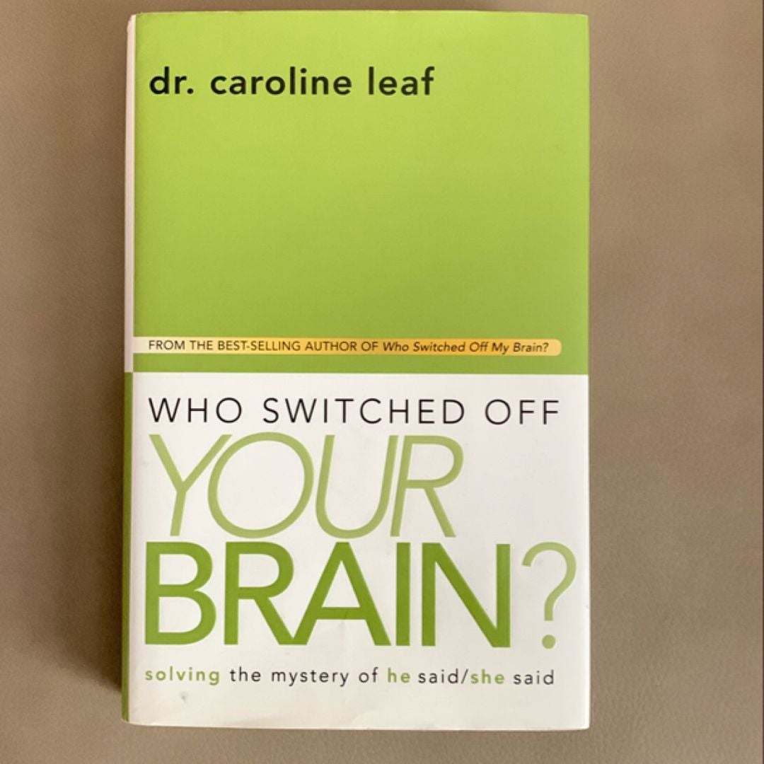 Who Switched off Your Brain? by Caroline Leaf