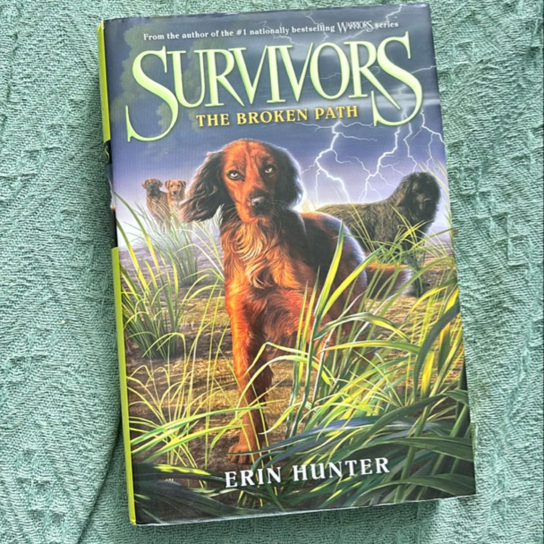 Survivors #4: the Broken Path by Erin Hunter