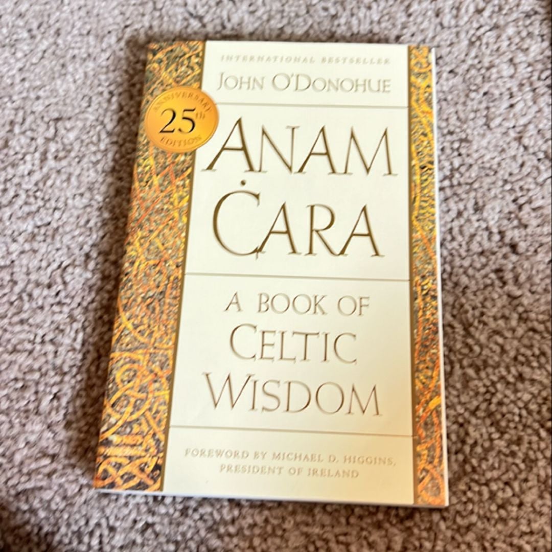 Anam Cara [Twenty-Fifth Anniversary Edition] by John O'Donohue, Michael ...