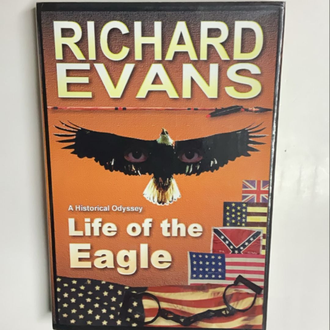 Life of the Eagle by Richard L. Evans