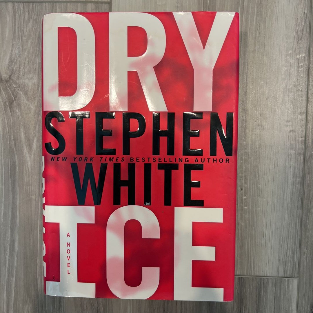 Dry Ice by Stephen White