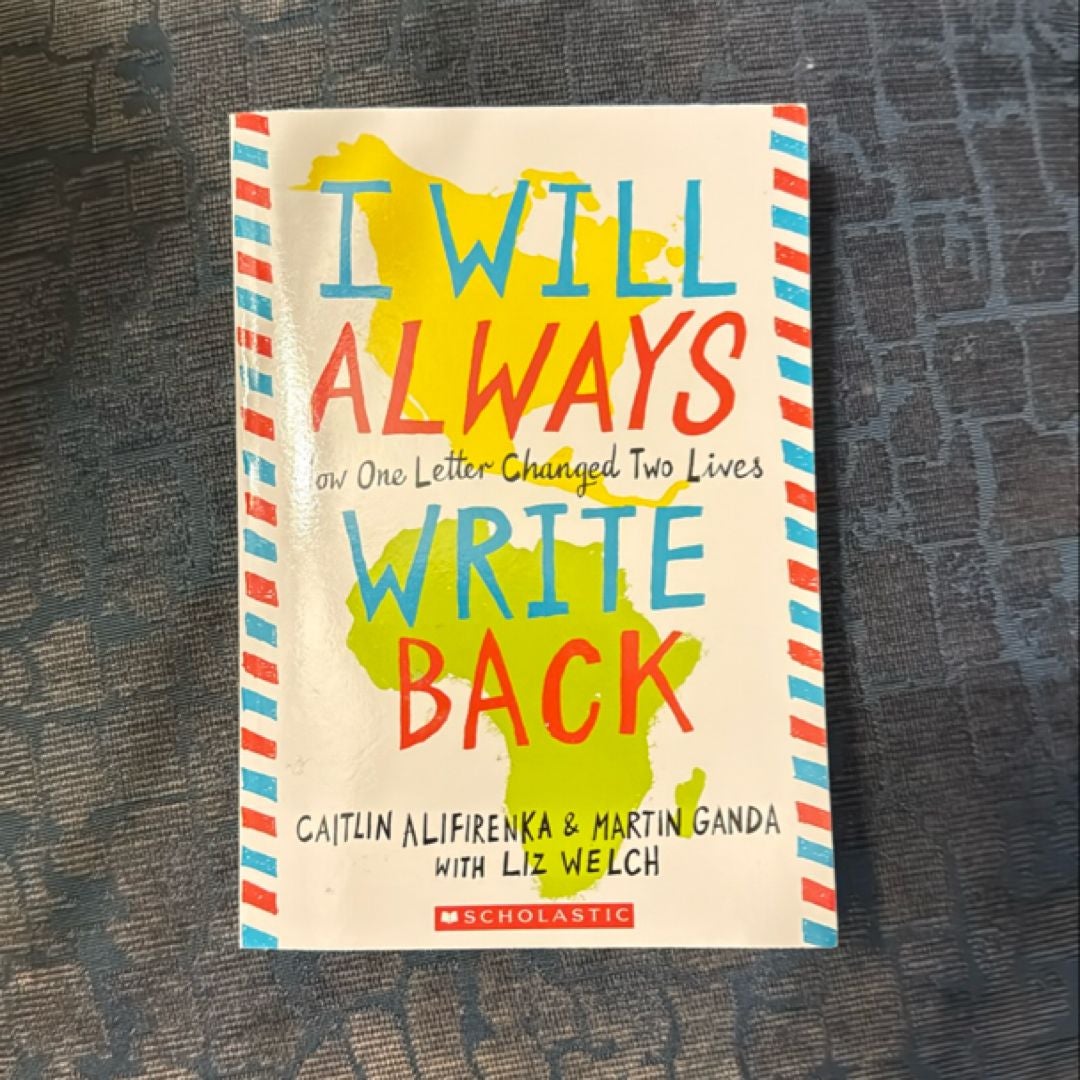 I Will Always Write Back by Caitlin Alifirenka & Martin Ganda with Liz ...