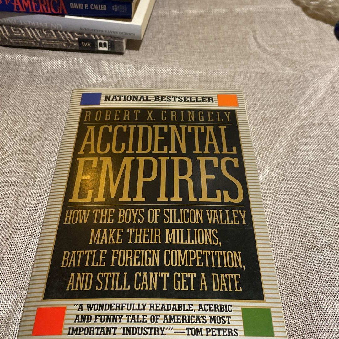 Accidental Empires by Robert X. Cringely