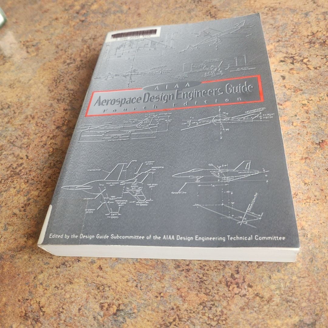 Aiaa Aerospace Design Engineer's Guide by American Institute of ...