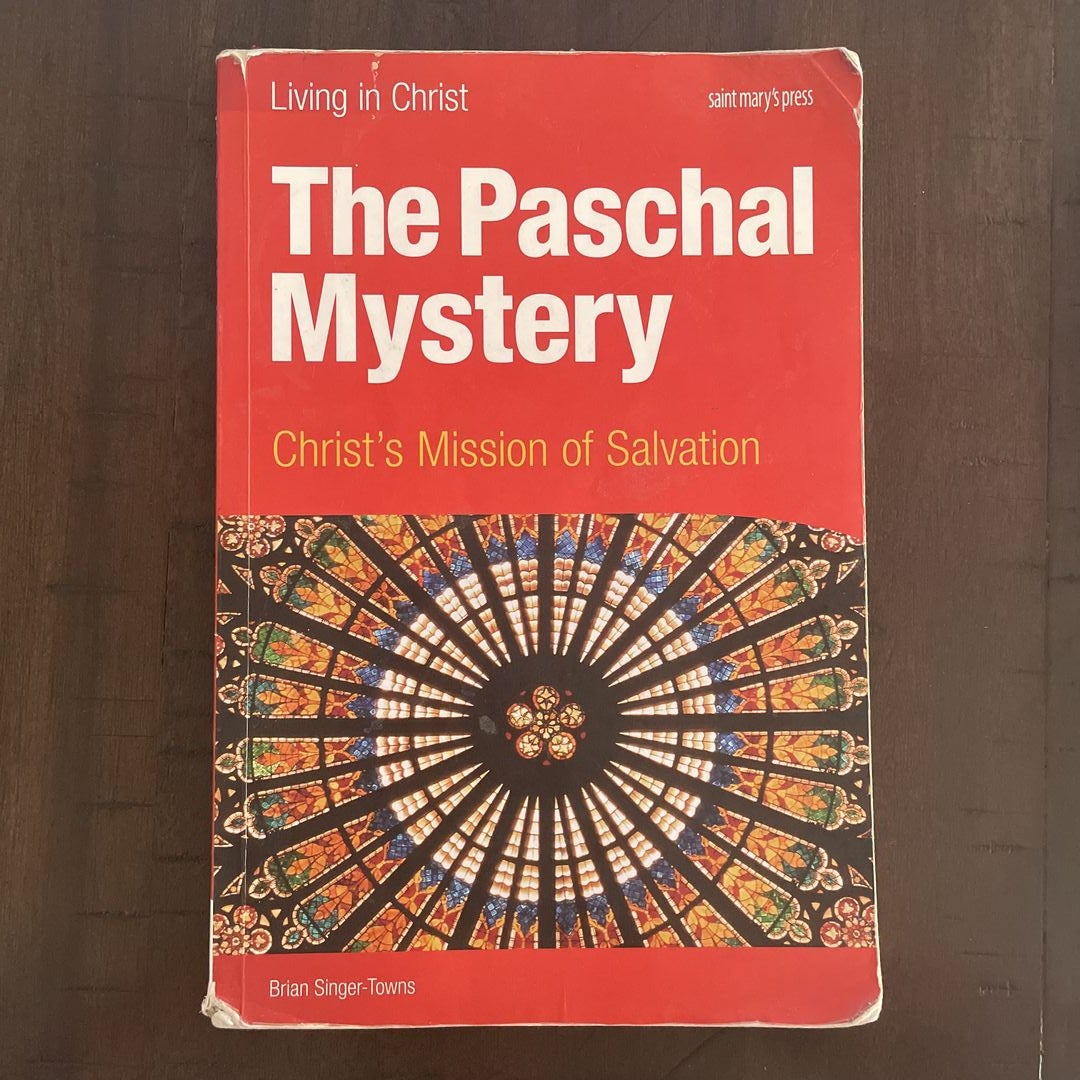 The Paschal Mystery by Brian Singer-Towns