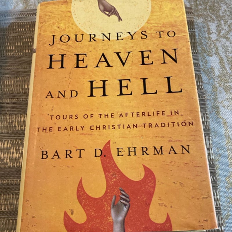 Journeys to Heaven and Hell by Bart D. Ehrman