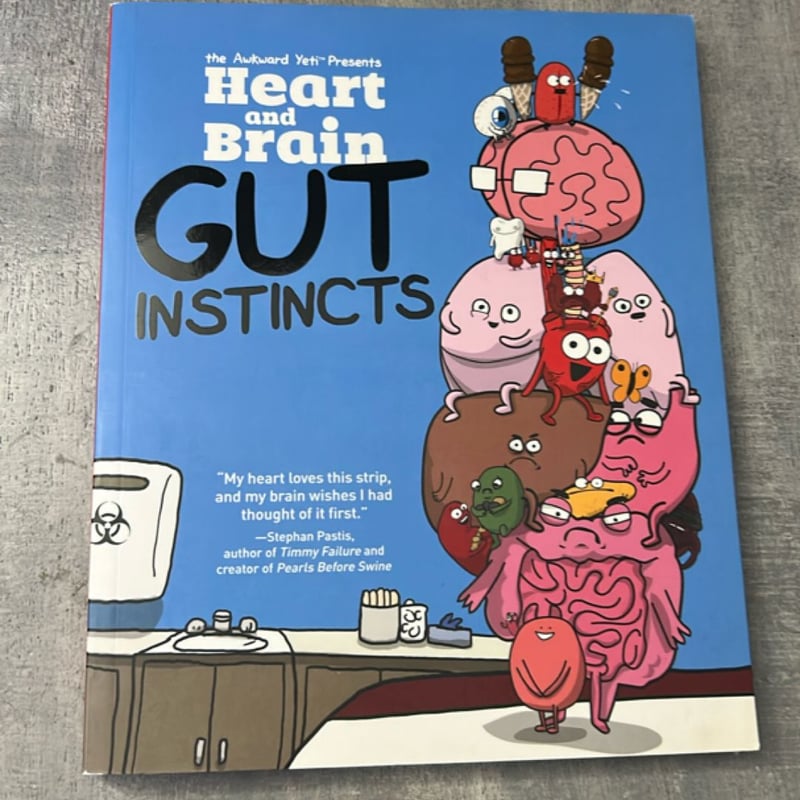 Heart and Brain: Gut Instincts by The Awkward The Awkward Yeti, Nick Seluk