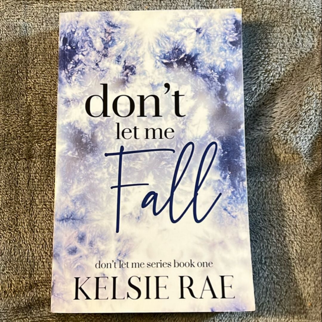 Don’t Let Me Fall by Kelsie Rae , Paperback | Pangobooks