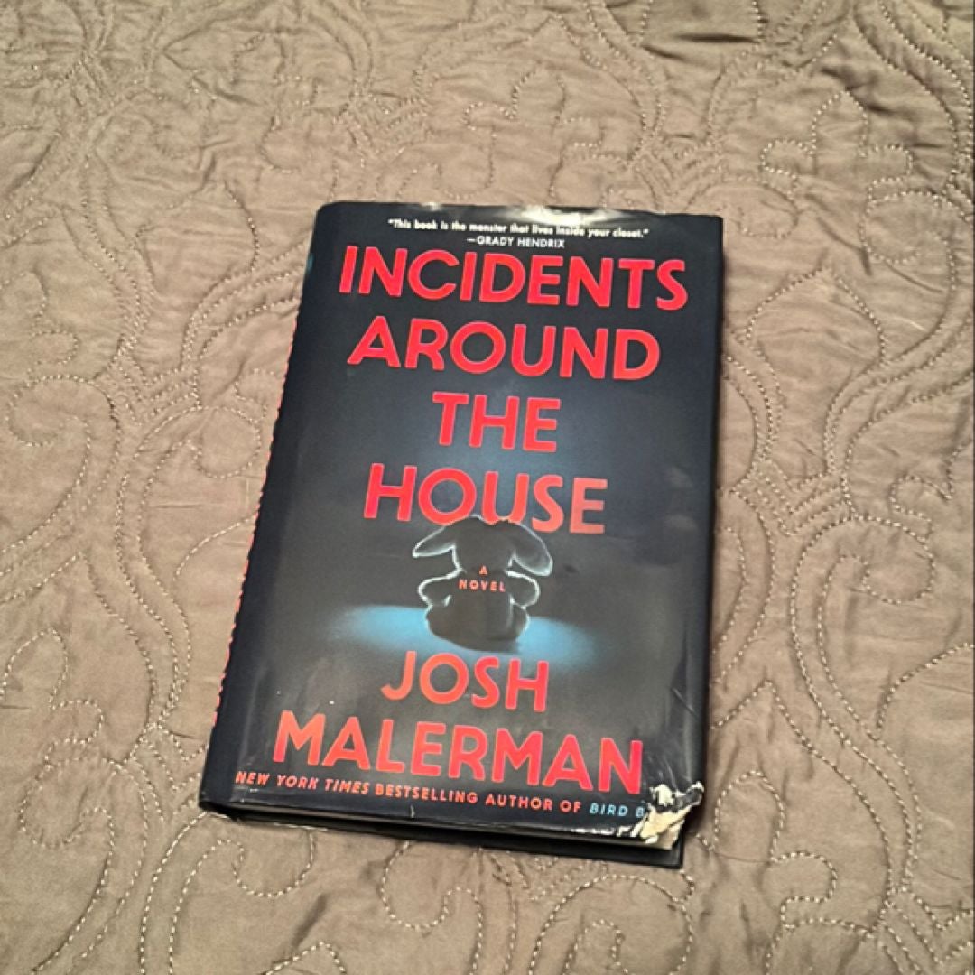 Incidents Around the House by Josh Malerman