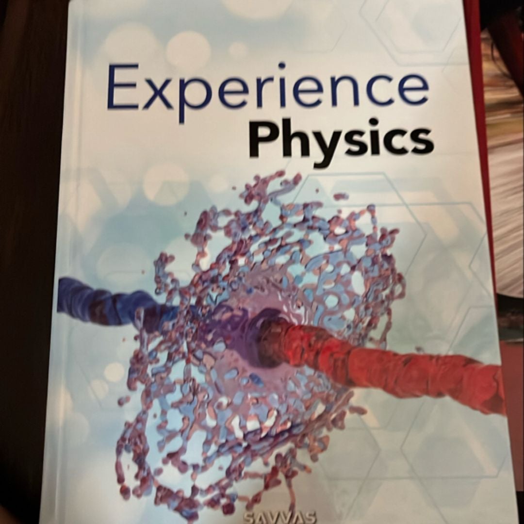 Experience Physics 2022 National Student Handbook Grade 9/12 by Savvas ...