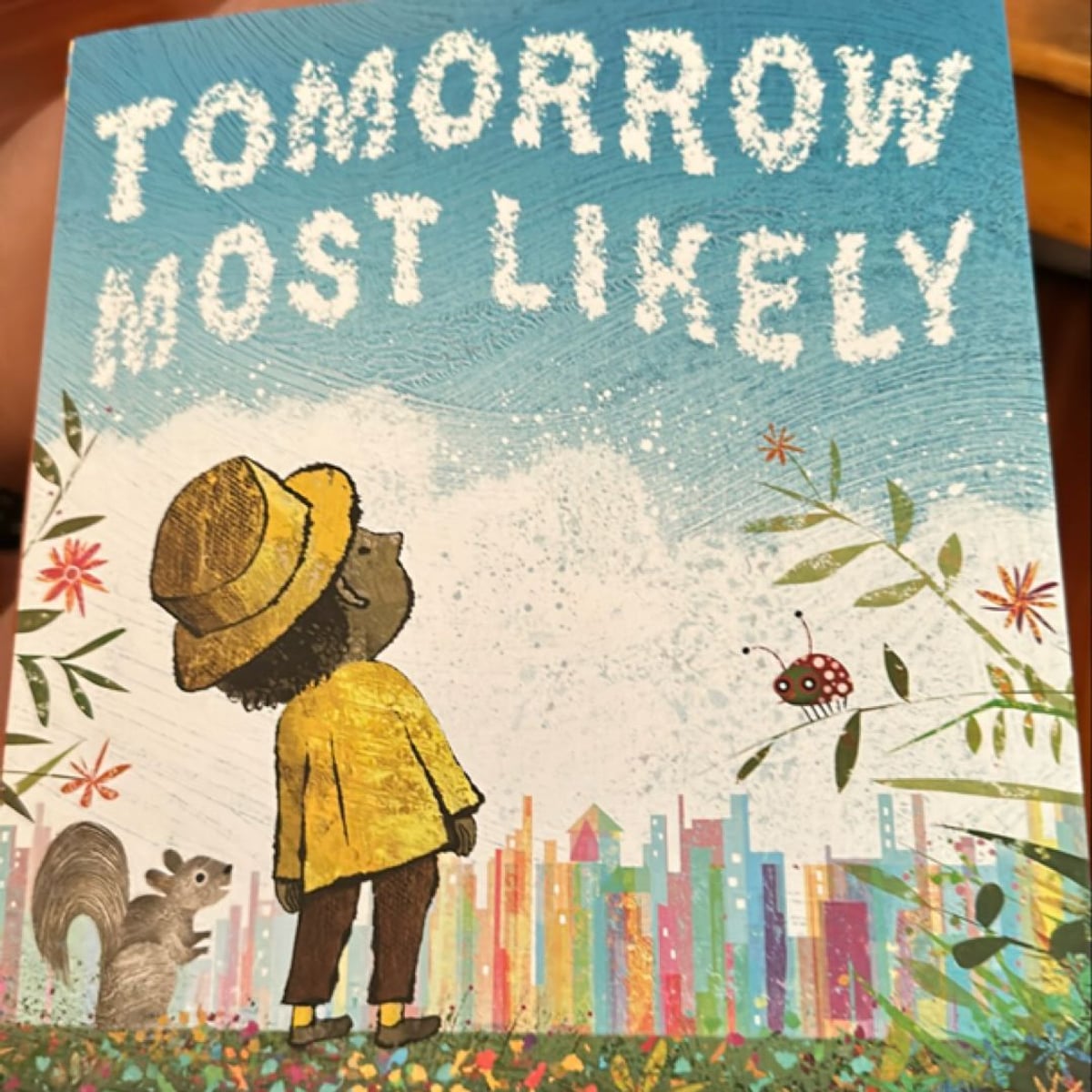 Tomorrow Most Likely (Read Aloud Family Books, Mindfulness Books for ...