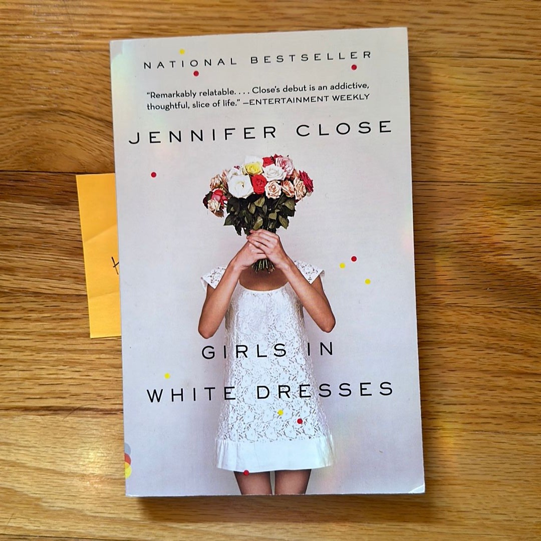 Girls in White Dresses by Jennifer Close