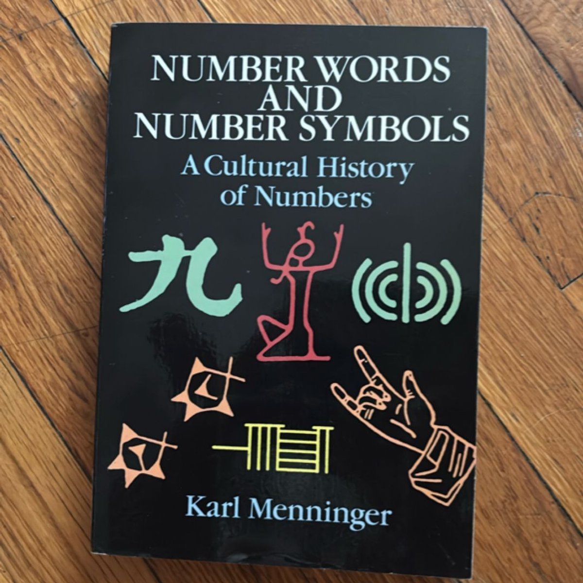 Number Words and Number Symbols by Karl Augustus Menninger, Paul Broneer