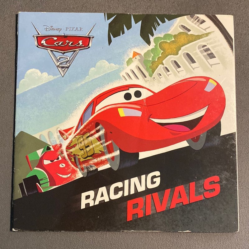 Racing Rivals (Disney/Pixar Cars 2) by RH Disney Staff