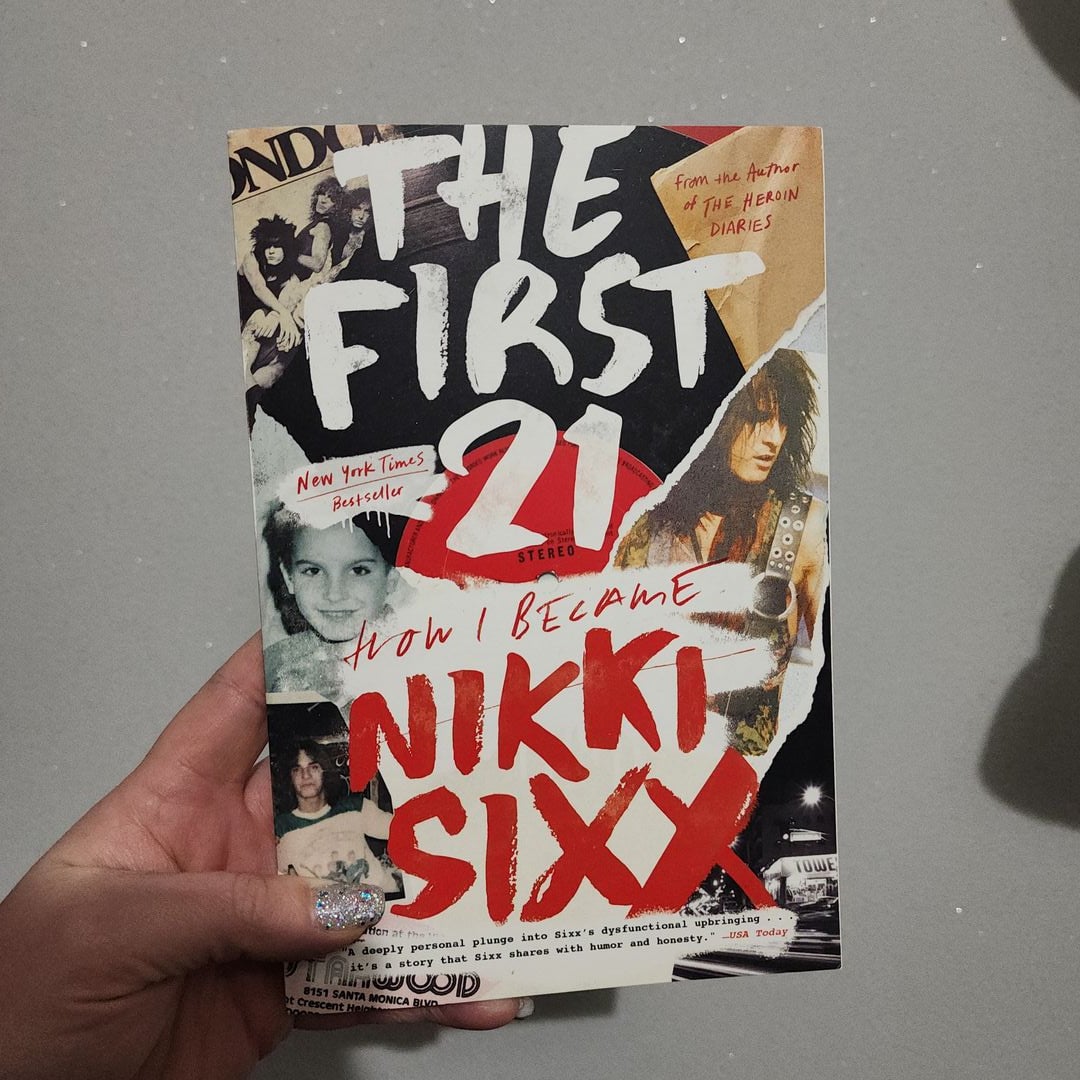 The First 21 by Nikki Sixx , Paperback | Pangobooks