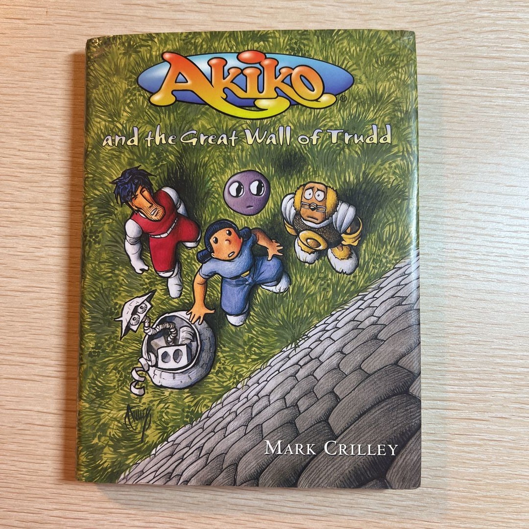 Akiko and the Great Wall of Trudd by Mark Crilley