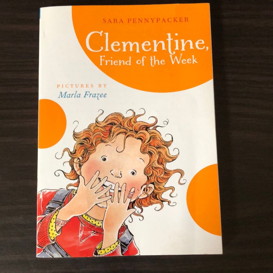 Clementine Friend of the Week by Sara Pennypacker