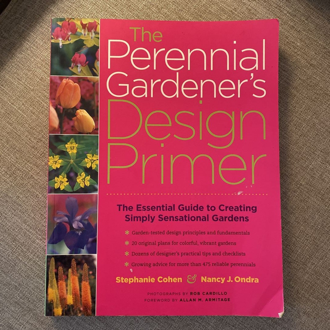 The Perennial Gardener's Design Primer by Stephanie Cohen, Nancy J. Ondra