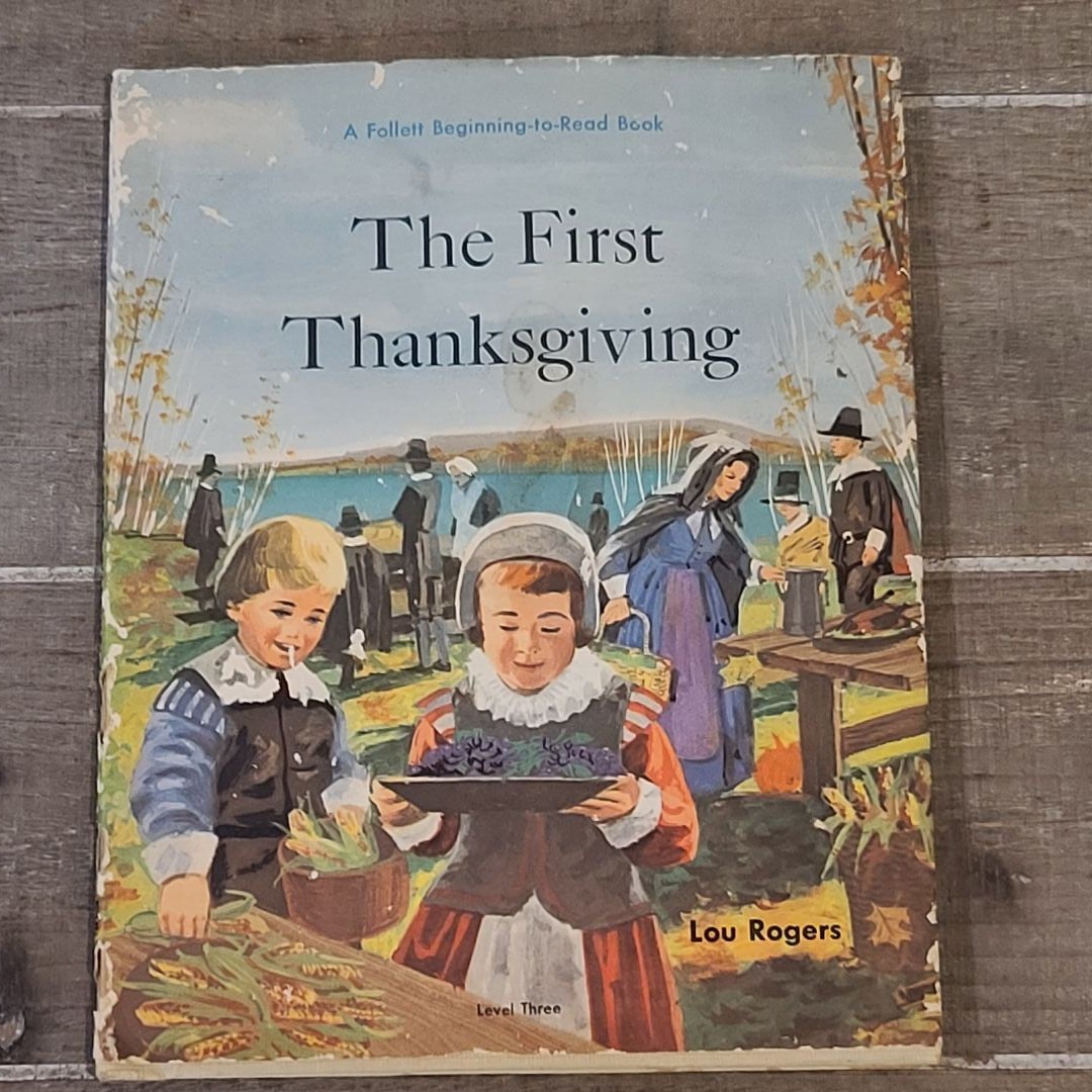 The First Thanksgiving by Lou Rogers, Hardcover | Pangobooks